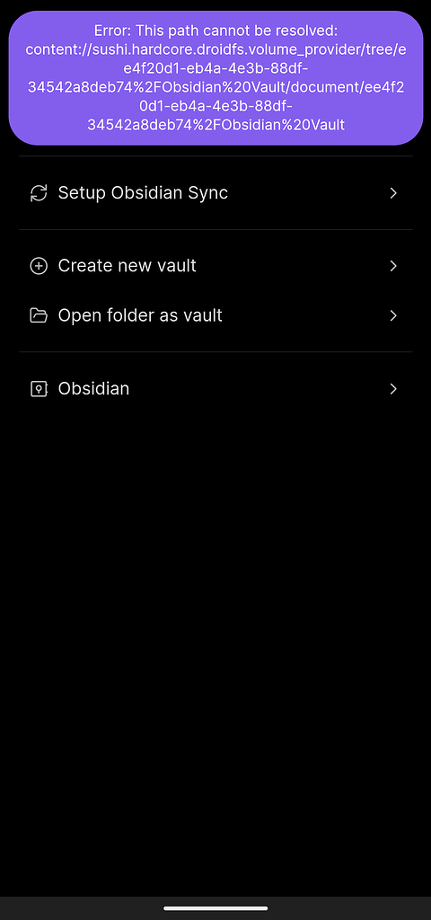 Error: This path can not be resolved: contetn://sushi.hardcore.droidfs.volume_provider/tree ...
